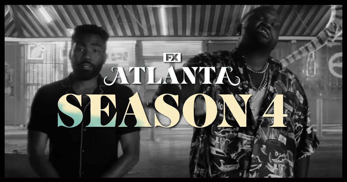 Atlanta Season 4 Trailer